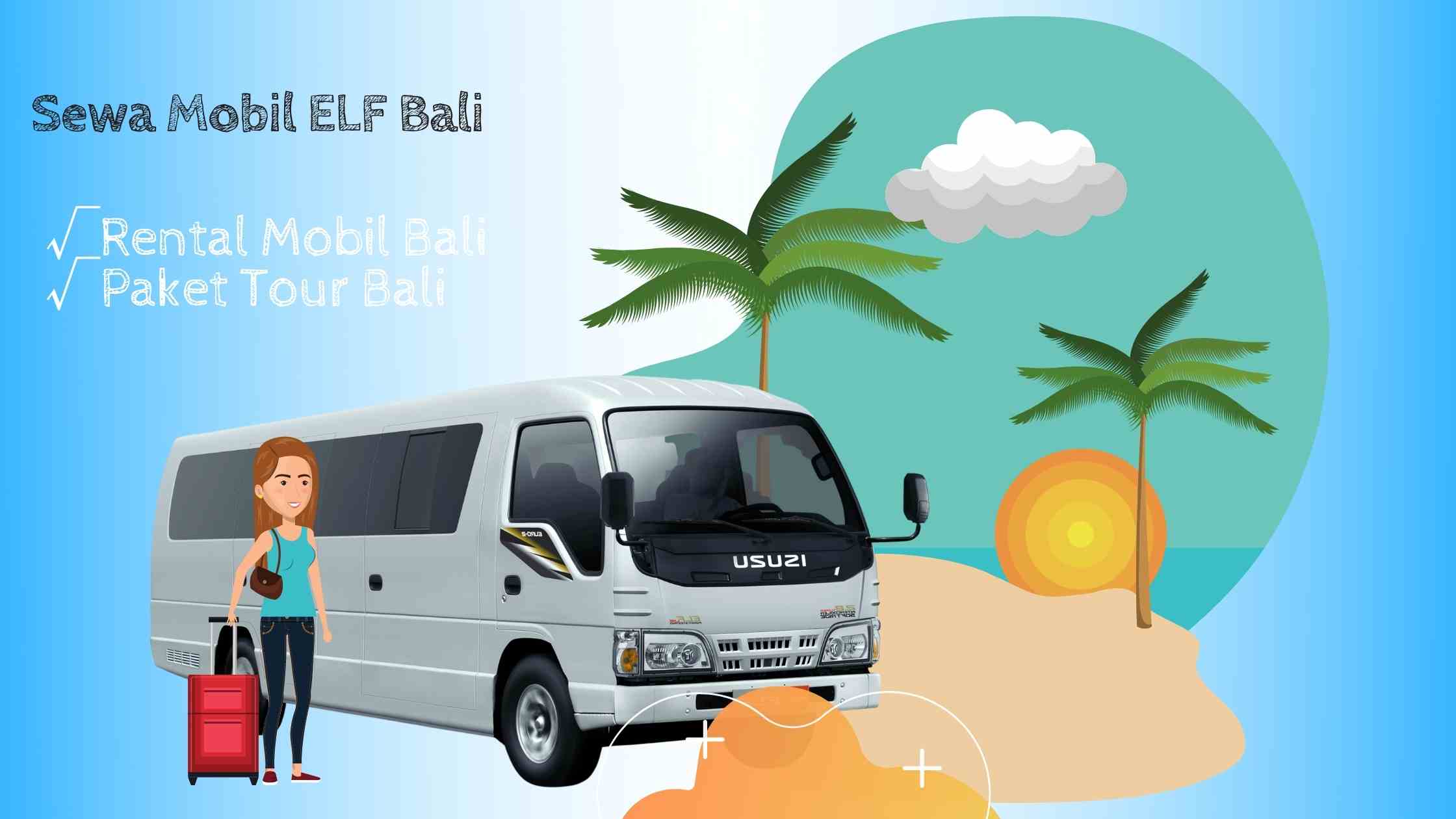 Sewa Mobil Isuzu ELF Bali - Bli Ngurah